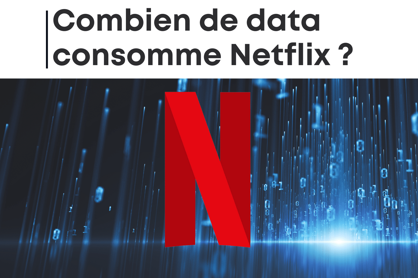 Combien de data consomme Netflix